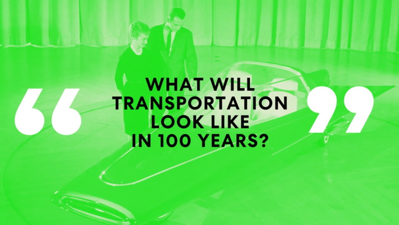 What will transportation look like in 100 years? | Video – Fast Company