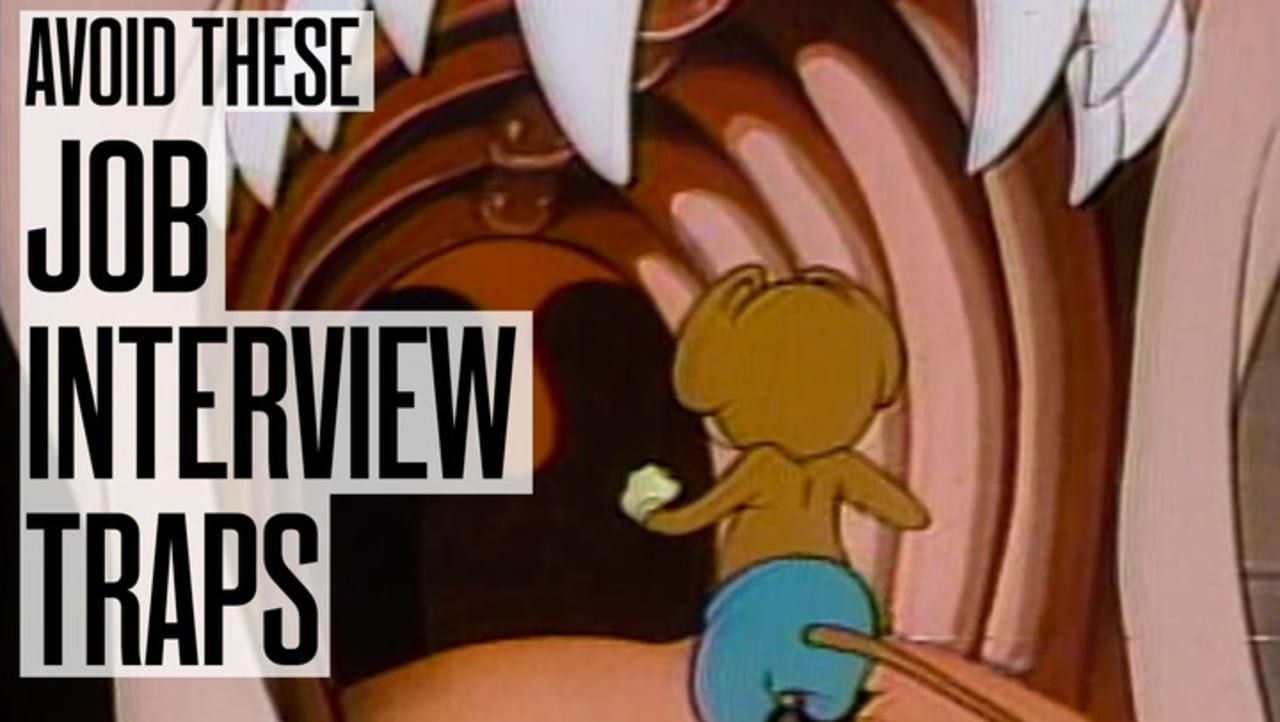 3 traps that could ruin your job interview | Video – Fast Company