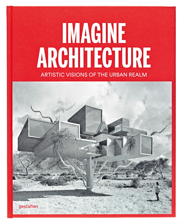 11 Architectural Fantasies That Will Make Your Brain Hurt