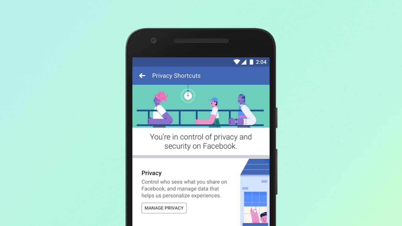 Facebook Just Announced These Changes To Try To Ease Your Mind On Priv